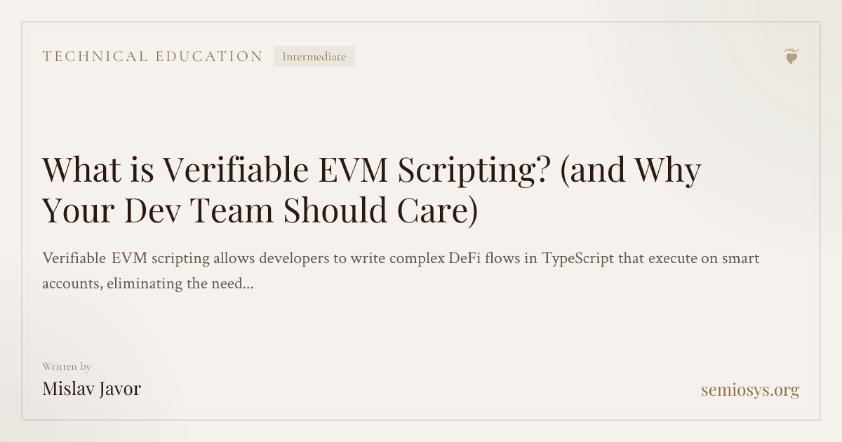 What is Verifiable EVM Scripting? (and Why Your Dev Team Should Care ...